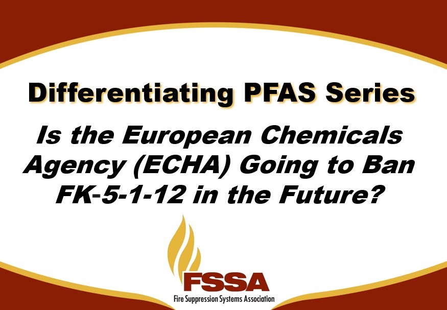 FSSA Differentiating PFAS Series: Is the ECHA Going to Ban FK-5-1-12?