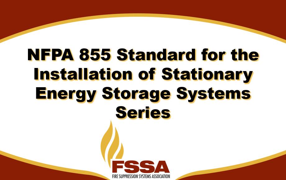 NFPA 855: Partnering with AHJs to Implement Local Codes NFPA 855: Partnering with AHJs to Implement Local Codes